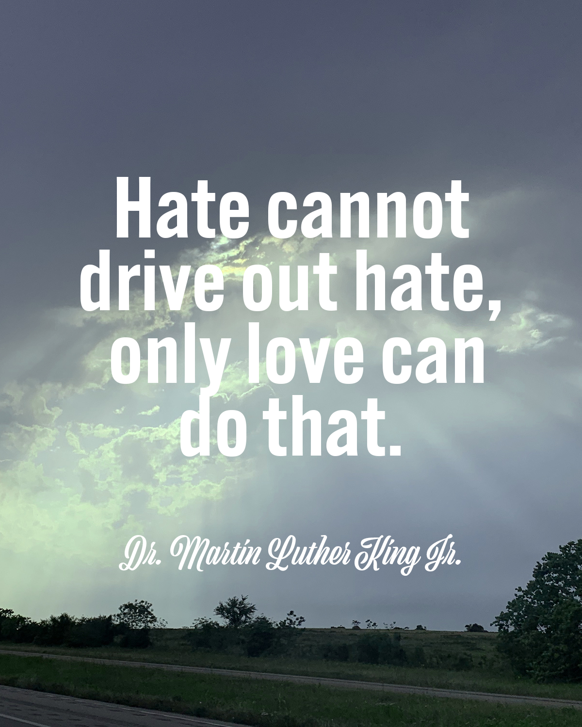 Fight Hate With Love – Rise to Your Challenge